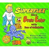 Superflex Takes on Rock Brain and the Team of Unthinkables: Stephanie ...