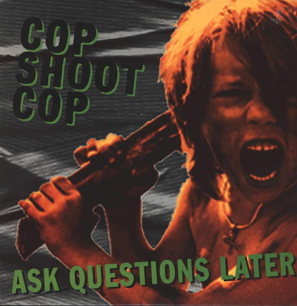 Ask Questions Later : Cop Shoot Cop: Amazon.fr: CD et Vinyles}