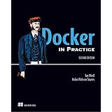 Docker in Action, Second Edition: Nickoloff, Jeff, Kuenzli, Stephen: 9781617294761: Amazon.com ...