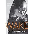 Amazon.com: Wake (Wake Series, Book 1): 9781416974475: McMann, Lisa: Books