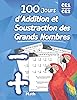 100 Jours d’Addition et Soustraction des Grands Nombres: Addition et ...