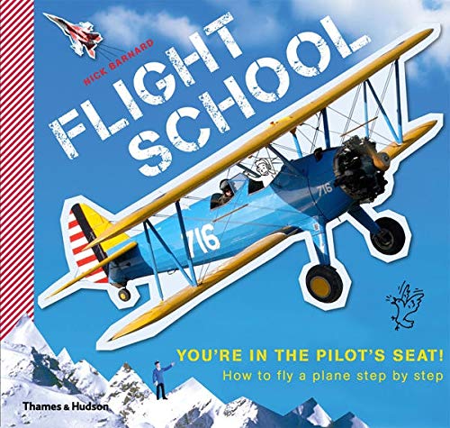 Flight School: How To Fly A Plane Step By Step: Barnard, Nick ...