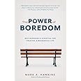 Amazon.com: The Power of Boredom: Why Boredom is Essential for Creating ...