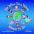 Be Who You Were Meant To Be - Collectible when shipped by The Be Books ...