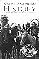 French and Indian War: A History From Beginning to End (Native American ...