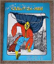 Amazon.com: Adventures of Crawfish Man (9780931108044): Timothy Edler ...