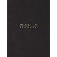 The American Fraternity: An Illustrated Ritual Manual: Moisey, Andrew ...