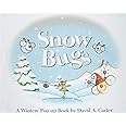 Snow Bugs: A Wintery Pop-up Book (David Carter's Bugs): Carter, David A ...