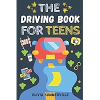 The Driving Book for Teens: Learn to Drive, Master Defensive Driving ...