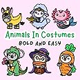 Animals In Costumes: Bold and Easy Coloring Book For Adults or Kids ...