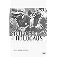 Sources of the Holocaust (Documents in History, 8): Hochstadt, Steve ...