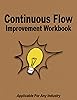 Continuous Flow Improvement Workbook: Value Stream Mapping Book for ...