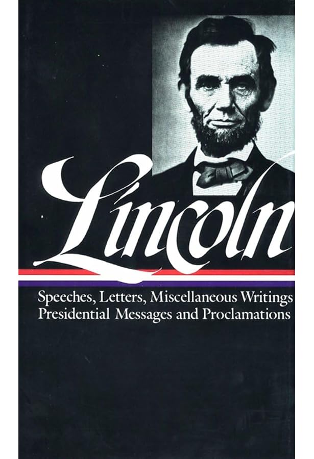 Abraham Lincoln Famous Writings