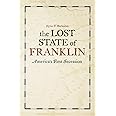 The Lost State of Franklin: America's First Secession (New Directions ...