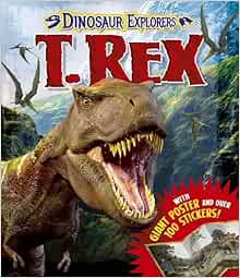 Dinosaur Explorers T. Rex: 9781784046682: Amazon.com: Books