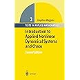 Introduction to Applied Nonlinear Dynamical Systems and Chaos (Texts in Applied Mathematics, 2 ...