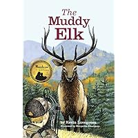 The Muddy Elk (Lucky Luke's Hunting Adventures Vol. 6): Kevin Lovegreen ...