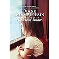 The Good Father: Chamberlain, Diane: 9780778313465: Amazon.com: Books