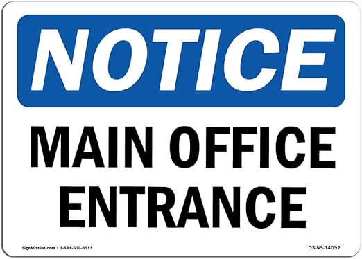 Amazon.com : OSHA Notice Signs - Main Office Entrance Sign | Extremely ...