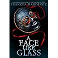 Amazon.com: A Face Like Glass: 9781419724848: Hardinge, Frances: Books