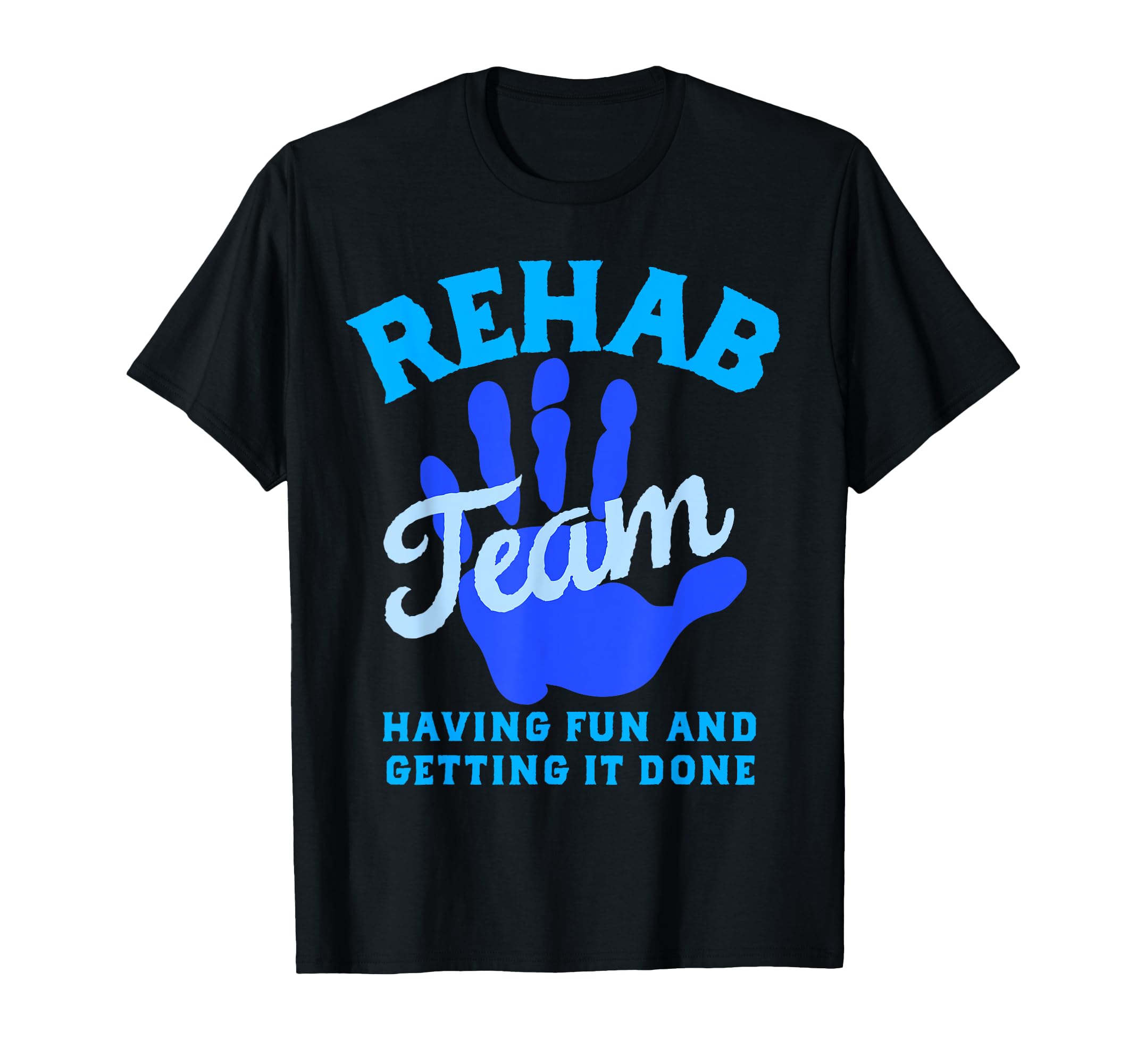 Rehab Team Shirts Matching Physical Therapy Month Therapists T-Shirt ...