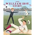 The William Hoy Story: How a Deaf Baseball Player Changed the Game ...