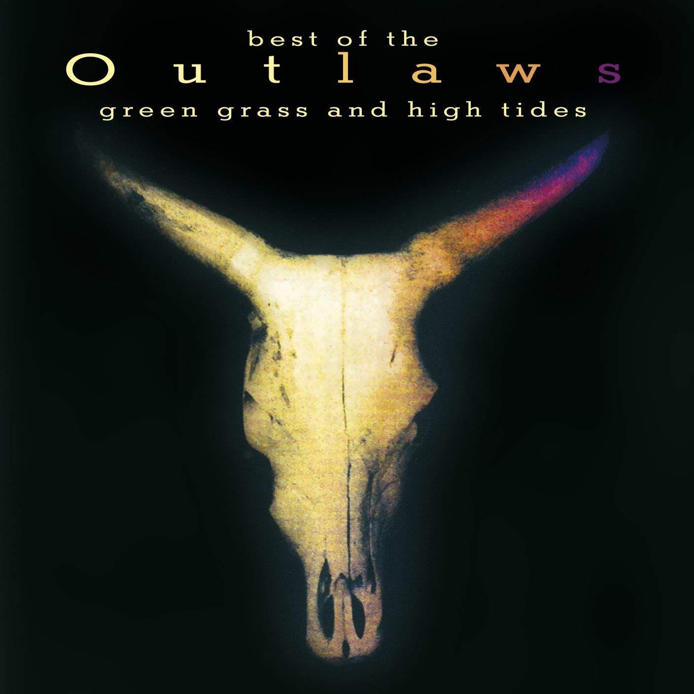 OUTLAWS - Green Grass & High Tides - Amazon.com Music