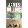 Amazon.com: Amazonia: 9780061965838: Rollins, James: Books