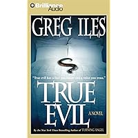 True Evil: Iles, Greg, Hill, Dick: 9781469233925: Amazon.com: Books