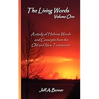 The Living Words-Volume 1 (English and Hebrew Edition): Benner, Jeff ...