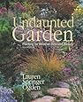 The Undaunted Garden: Planting for Weather-Resilient Beauty: Lauren ...