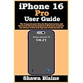 Amazon.com: iPhone 16 User Guide: A Comprehensive Guide to Using the ...