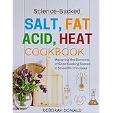 Salt, Fat, Acid, Heat: Mastering the Elements of Good Cooking: Nosrat ...