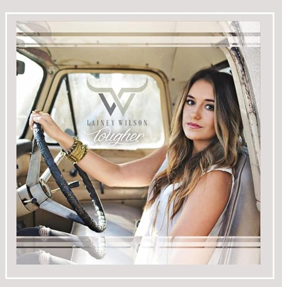 Tougher by Wilson, Lainey: Amazon.co.uk: Music