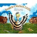 Prairie Chicken Little: Jackie Mims Hopkins, Henry Cole: 9781561456949 ...