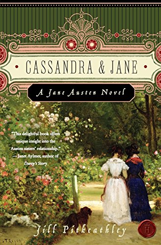 Amazon.com: Cassandra and Jane: A Jane Austen Novel (A Jane Austen ...