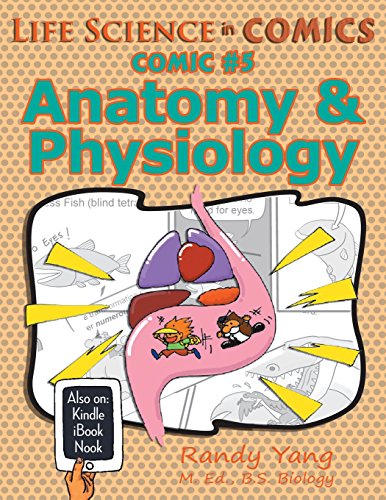 Life Sciences in Comics - Unit V: Anatomy and Physiology: Yang, Randy ...