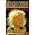 Miseducation: Preschoolers at Risk: Elkind, David: 9780394756349 ...
