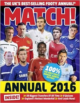 Match Annual 2016: From the Makers of the UK's Bestselling Football ...