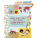 How Did That Get In My Lunchbox?: The Story of Food (Exploring the ...