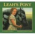 Leah's Pony: Friedrich, Elizabeth, Garland, Michael: 9781563978289 ...