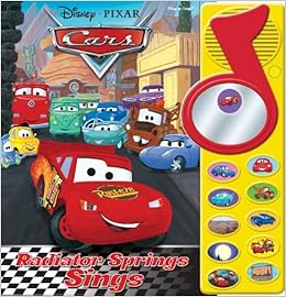 Disney Pixar Cars: Radiator Springs Sings: Editors of Publications ...