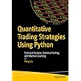 Amazon.com: Quantitative Trading Strategies Using Python: Technical Analysis, Statistical ...