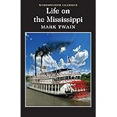 Life on the Mississippi (Dover Thrift Editions: Biography/Autobiography ...