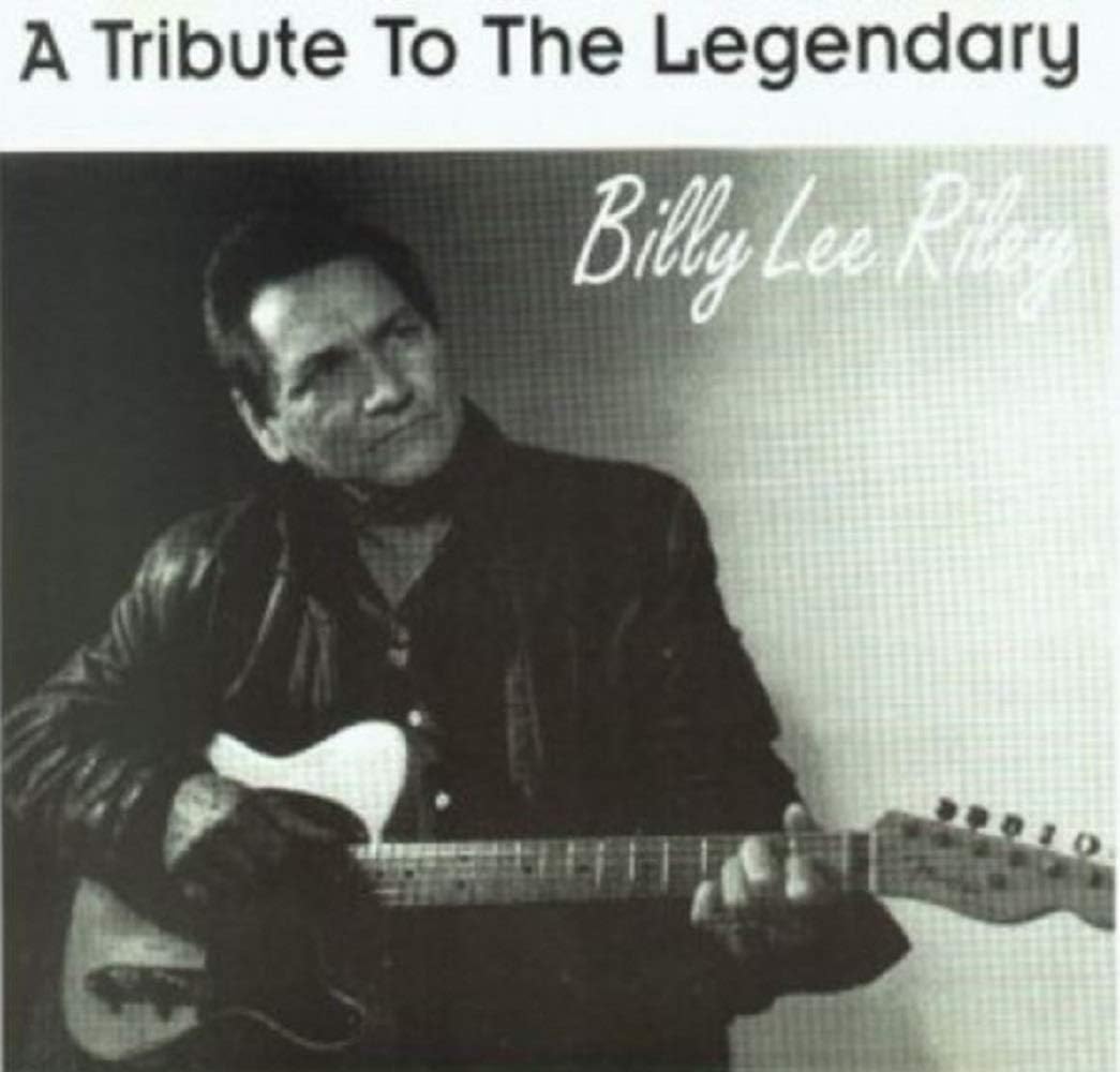 Billy Lee Riley: Tribute To The Legendary - Amazon.co.uk