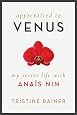 Amazon.com: Apprenticed to Venus: My Secret Life with Anaïs Nin ...