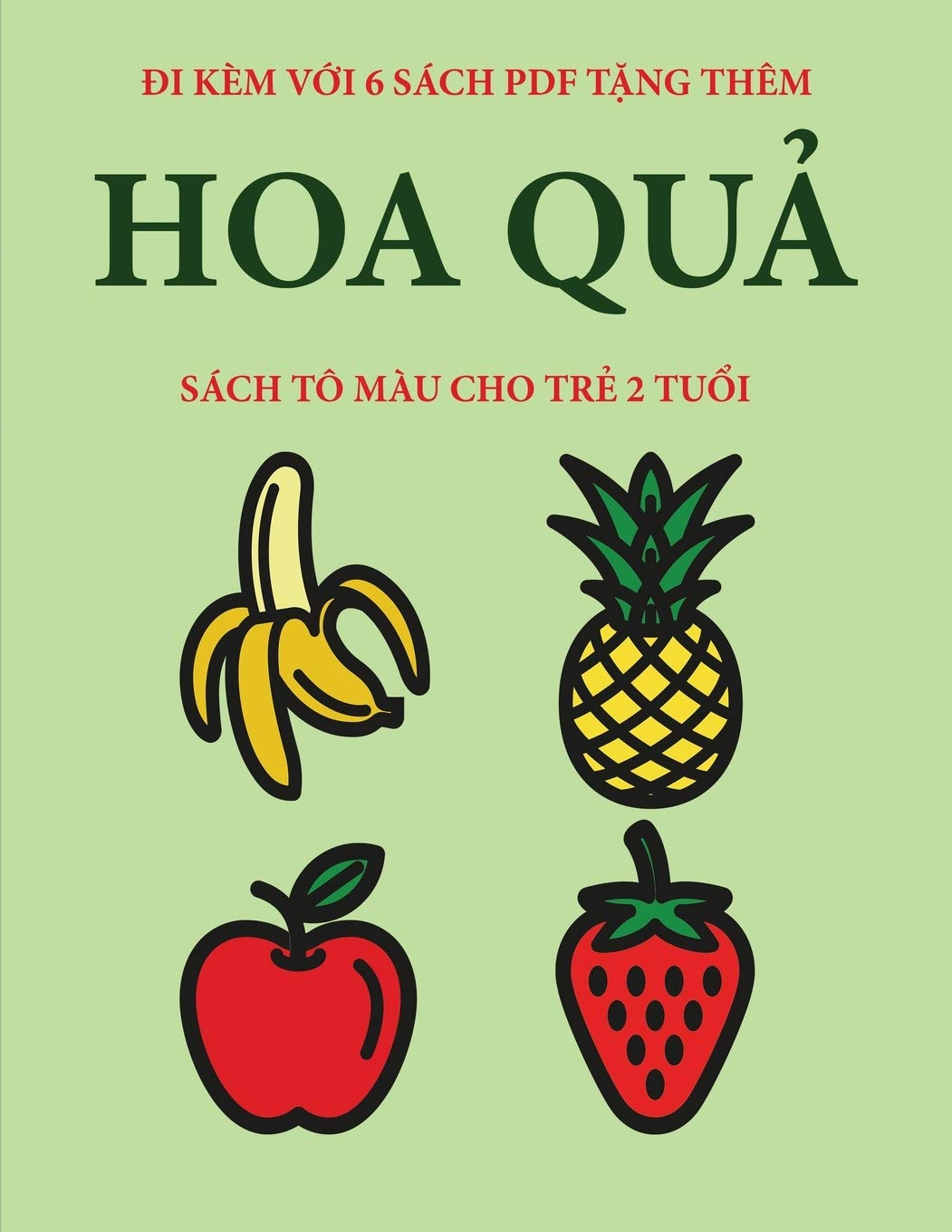 Mua Sach to mau cho tr? 2 tu?i (Hoa qu?): Cu?n sach nay co 40 trang to mau v?i cac ???ng k? to ...