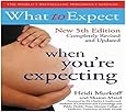 What to Expect When You're Expecting 5th Edition: Amazon.co.uk: Heidi ...