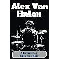 Alex Van Halen Book: A Lifetime of Rock and Roll: Finales, Maggie ...