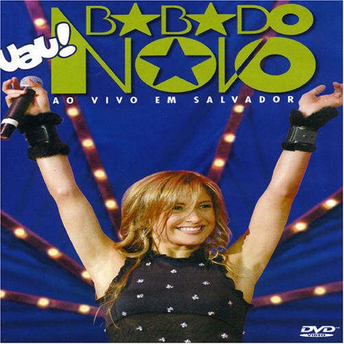 Amazon.com: Babado Novo: Uau! Ao Vivo Em Salvador: Babado Novo: Movies & TV
